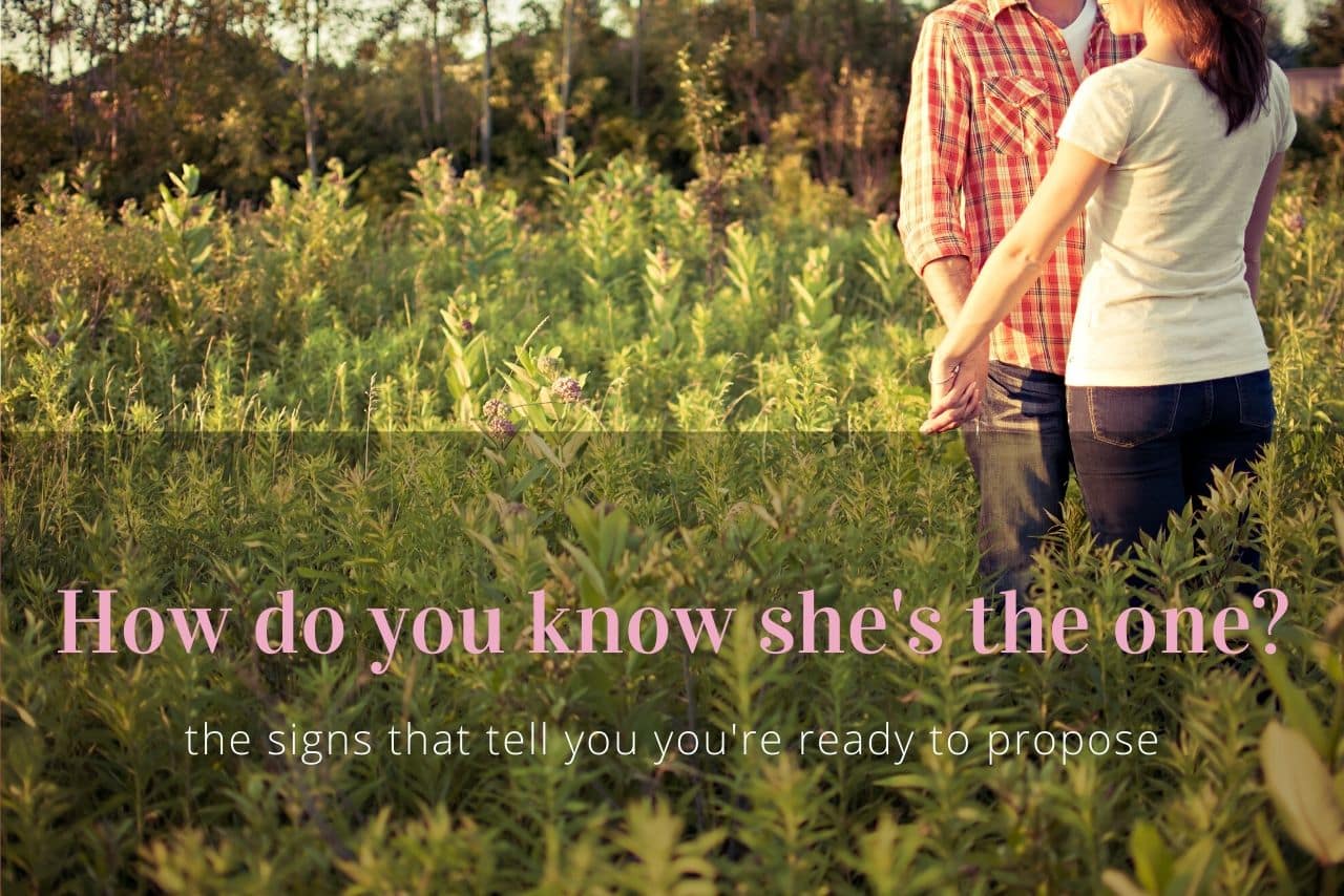 The Signs You’re Ready to Propose to Her - Hey Lady Blog!